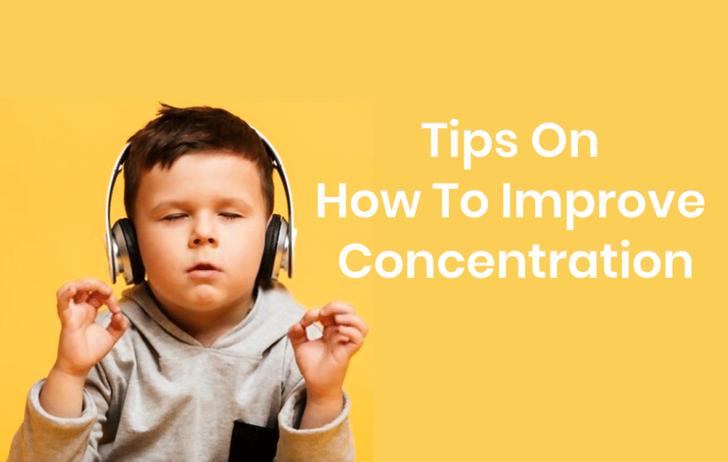 10 Tips On How To Improve Concentration In Kids | Tickle Right